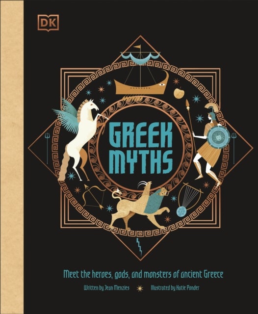 Jean Menzies and Katie Ponder (illustr.), Greek Myths: Meet the heroes ...