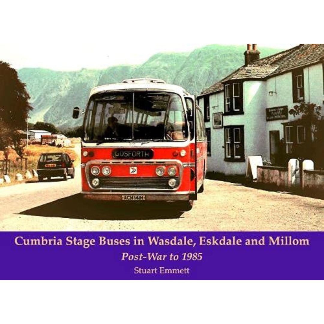 Stuart Emmett, Cumbria Stage Buses in Wasdale, Eskdale and Millom (Post ...
