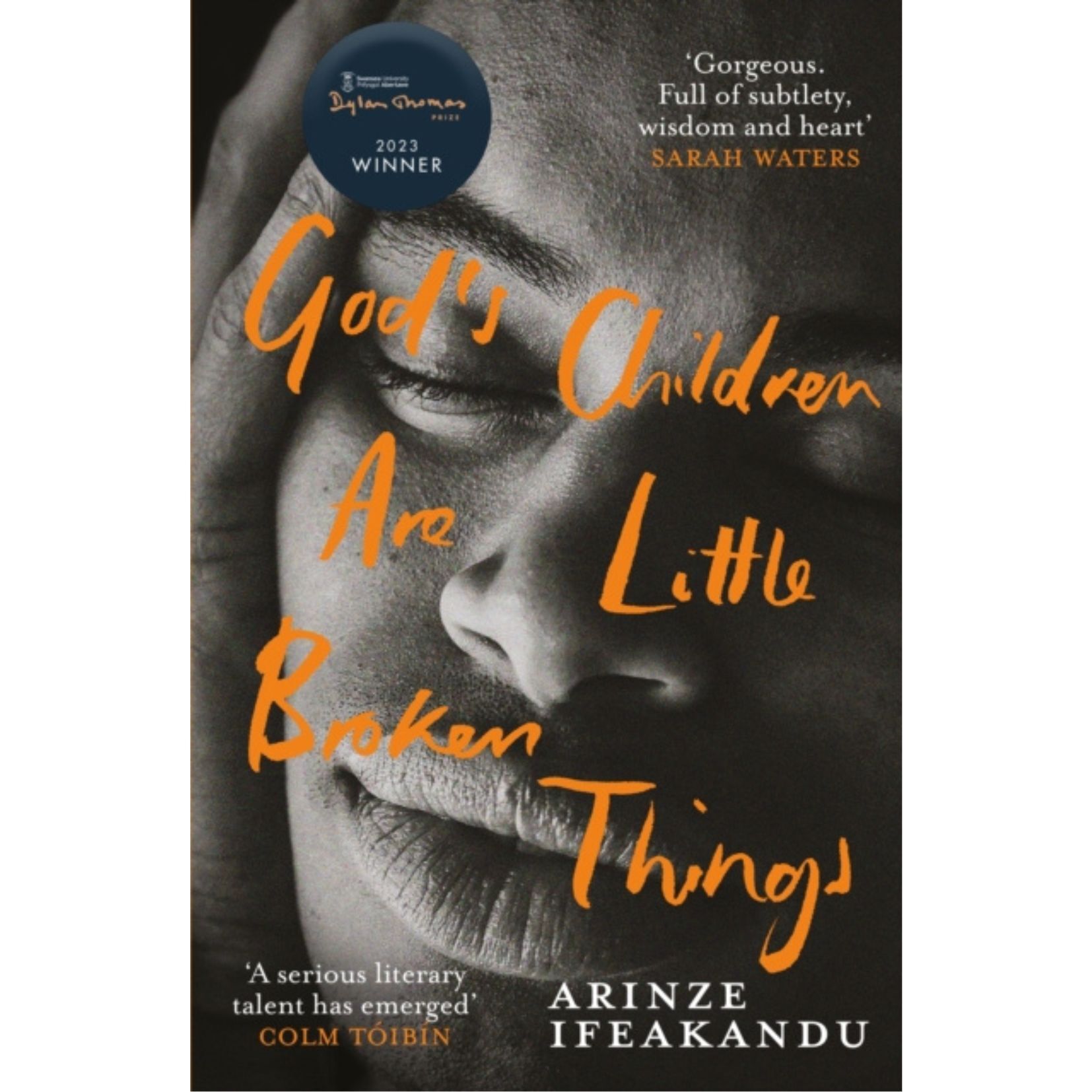 Arinze Ifeakandu, God's Children Are Little Broken Things | Sam Read ...