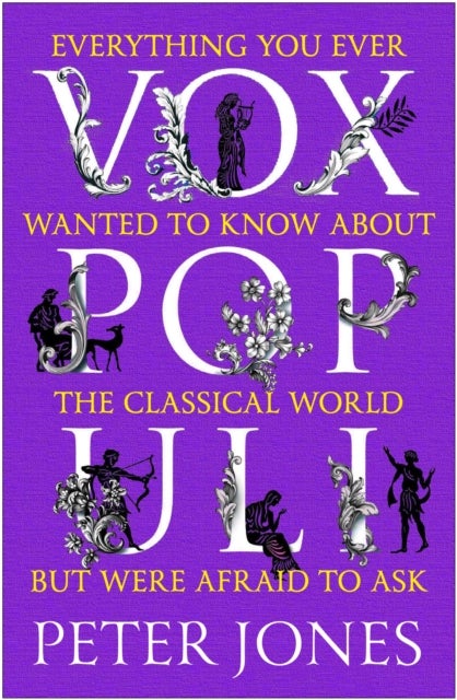 Peter Jones, Vox Populi : Everything You Ever Wanted to Know about the ... Peter Jones, Vox Populi : Everything You Ever Wanted to Know about the ...